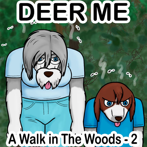 Deer Me: Deer Me Presents: A Walk in The Woods - 2