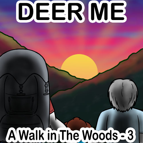 Deer Me: Deer Me Presents: A Walk in The Woods - 3