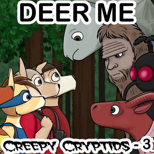 Deer Me: Deer Me Presents: Creepy Cryptids - 3